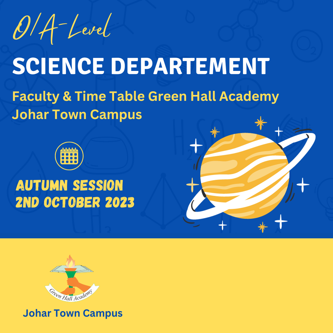 O/A-Level Science Dept. Autumn Session 2023 - Greenhall Academy